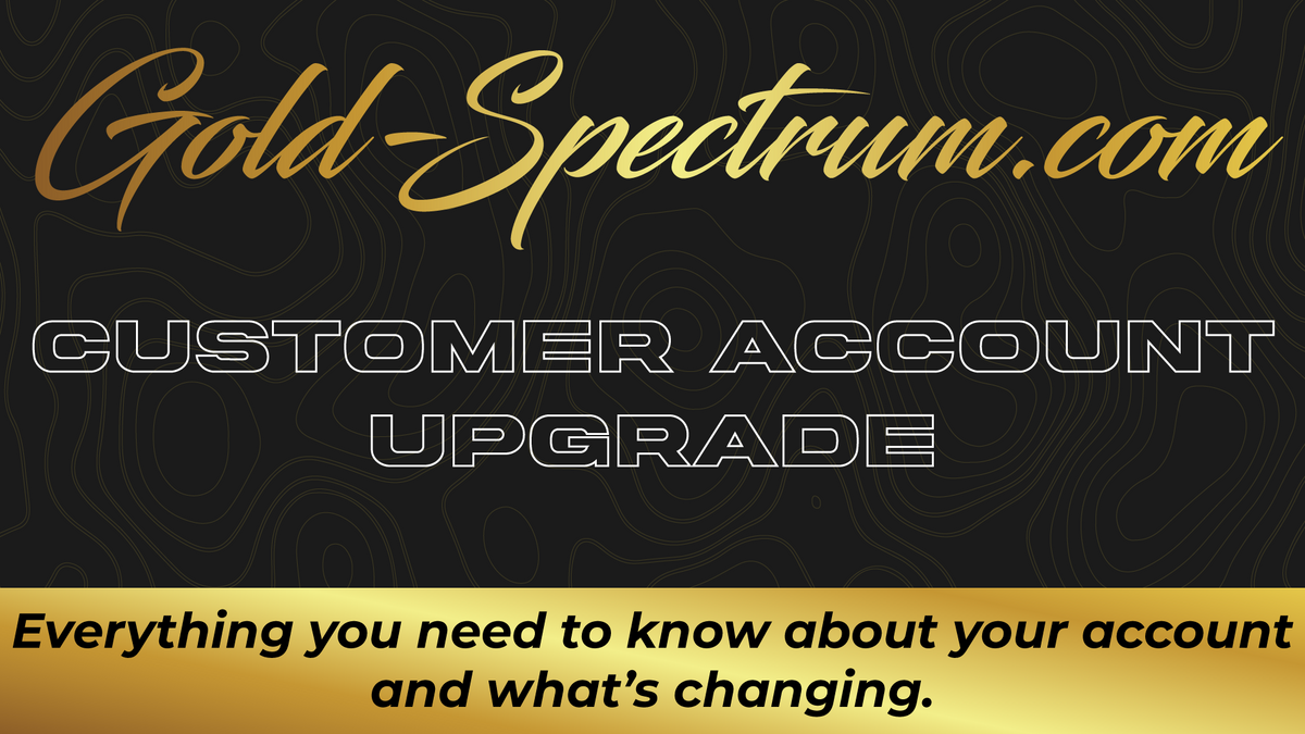 Customer Account Upgrades – Gold Spectrum